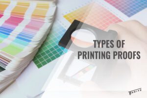Types of Printing Proofs: Print Assurance