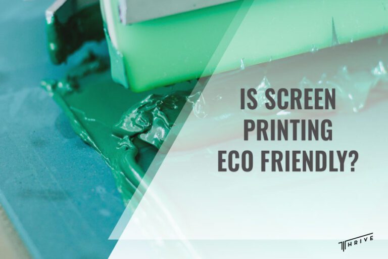Is Screen Printing Eco Friendly? | Top 5 Practices